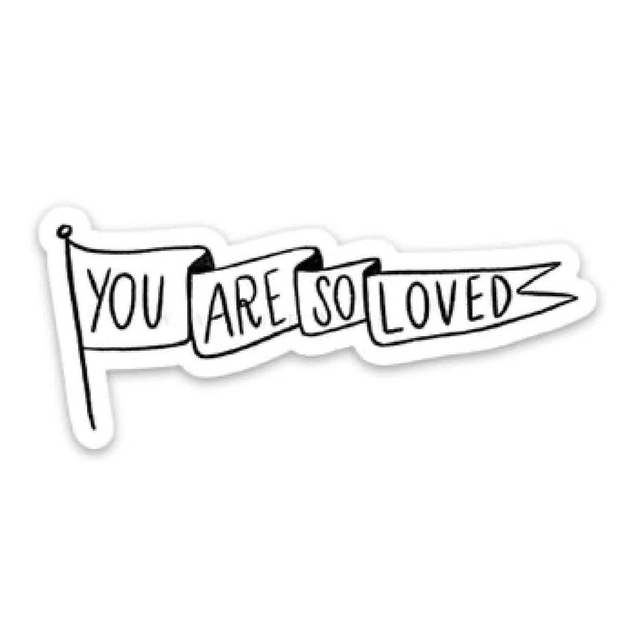 Sticker | You Are So Loved | Banner – swaygirls
